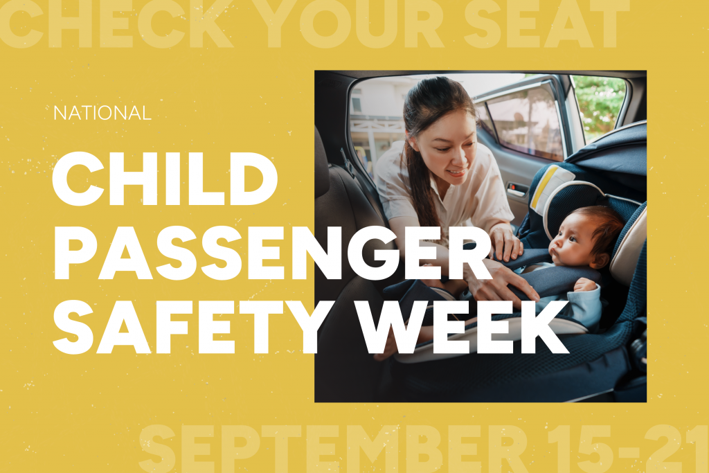 Child Passenger Safety Week – Ensure Your Child is Safe - Jeff Keicher